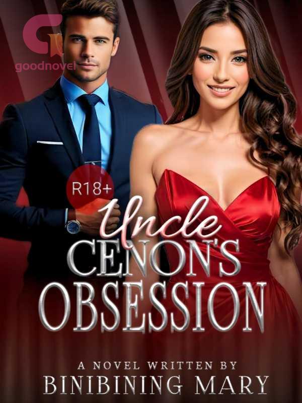 Uncle Cenon's Obsession PDF at Novel Online ni Binibining_mary24 na Babasahin nang Libre ...