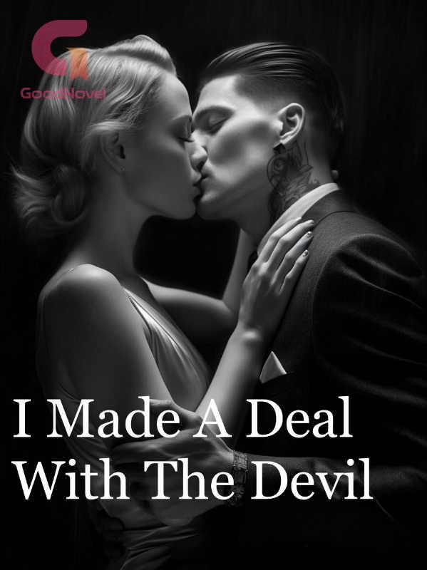 I Made A Deal with The Devil PDF & Novel Online by K.B to Read for Free - Mafia Stories - GoodNovel