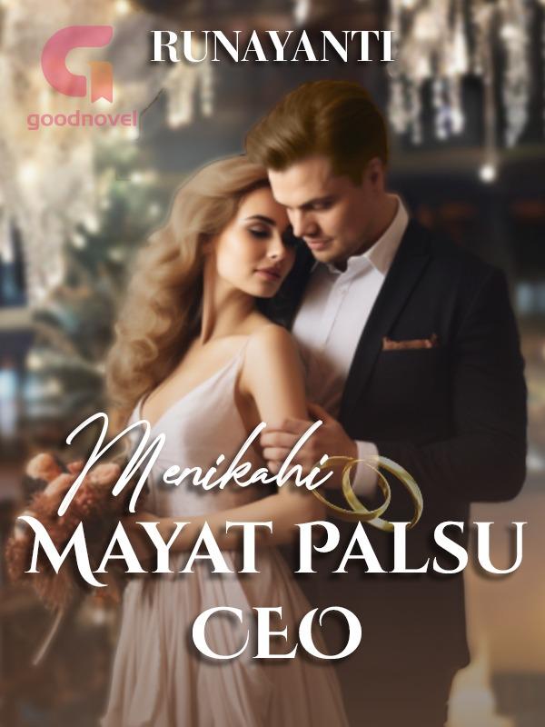 Menikahi Mayat Palsu CEO PDF & Novel Online dari Runayanti untuk Dibaca Gratis - Romansa Cerita ...