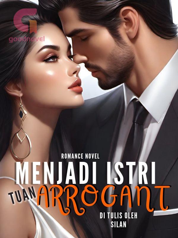 Menjadi Istri Tuan Arrogant PDF & Novel Online dari SILAN untuk Dibaca Gratis - CEO Cerita ...