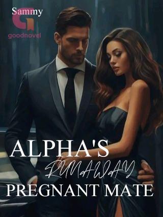 ALPHA'S RUNAWAY PREGNANT MATE PDF & Novel Online by Sammy to Read for Free - Werewolf Stories ...
