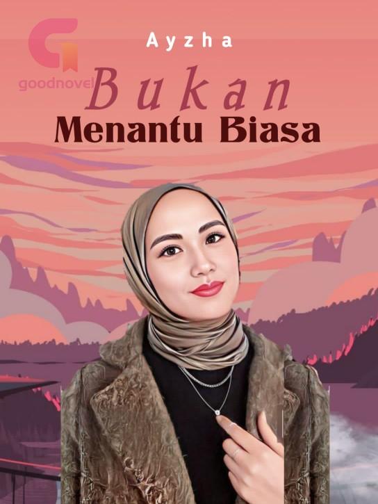 Bukan Menantu Biasa PDF & Novel Online dari Ayzha untuk Dibaca Gratis - Romansa Cerita ...