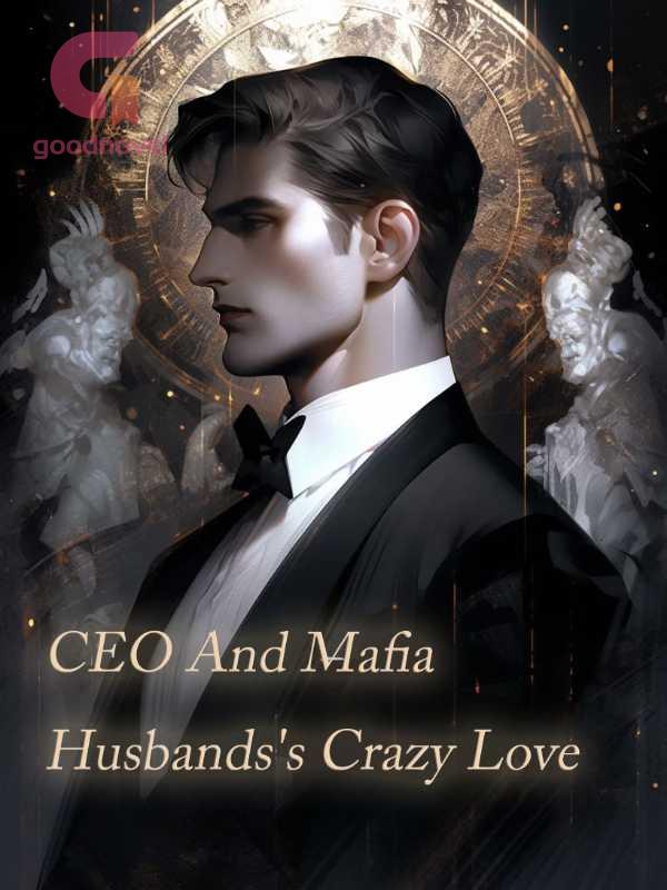 CEO And Mafia Husbands's Crazy Love PDF & Novel Online by coffeeS to Read for Free - LGBTQ+ ...