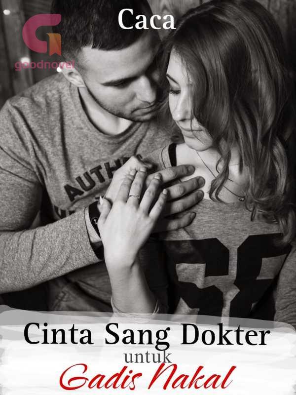 Cinta Sang Dokter Untuk Gadis Nakal PDF & Novel Online dari Caca aca untuk Dibaca Gratis ...
