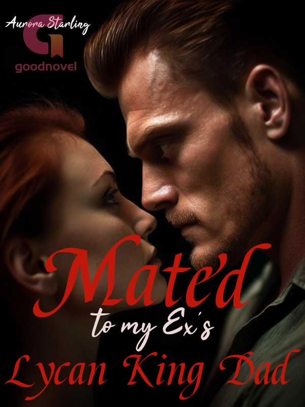 Mated To My Exs Lycan King Dad Pdf And Novel Online By Aurora Starling To Read For Free