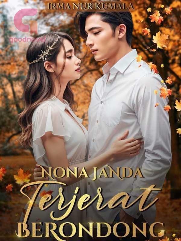 NONA JANDA TERJERAT BERONDONG PDF & Novel Online dari irma_nur_kumala untuk Dibaca Gratis ...