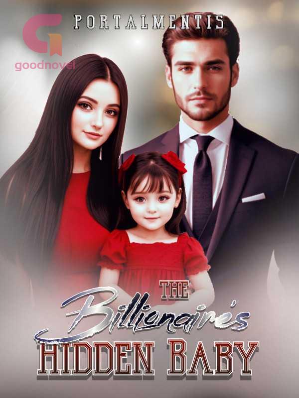 The Billionaire's Hidden Baby PDF & Novel Online by PortalMentis_ to Read for Free - Billionaire ...