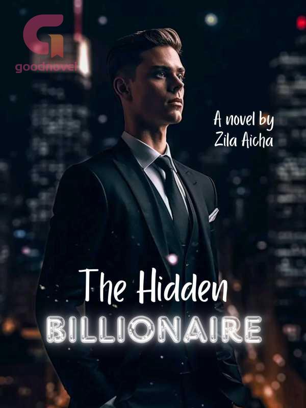 The Hidden Billionaire PDF & Novel Online by Zila Aicha to Read for Free - Urban/Realistic ...