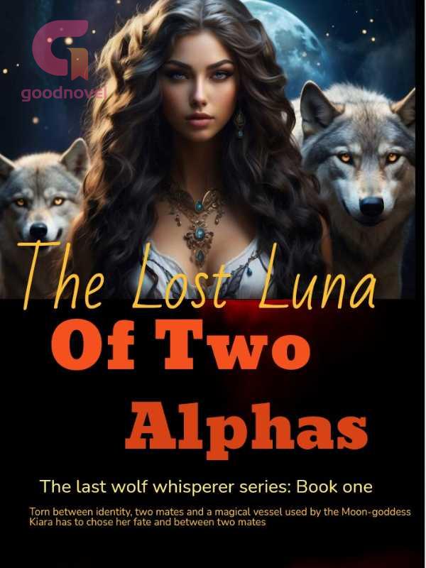 The Lost Luna of Two Alphas PDF & Novel Online by Margaret to Read for Free - Werewolf Stories ...