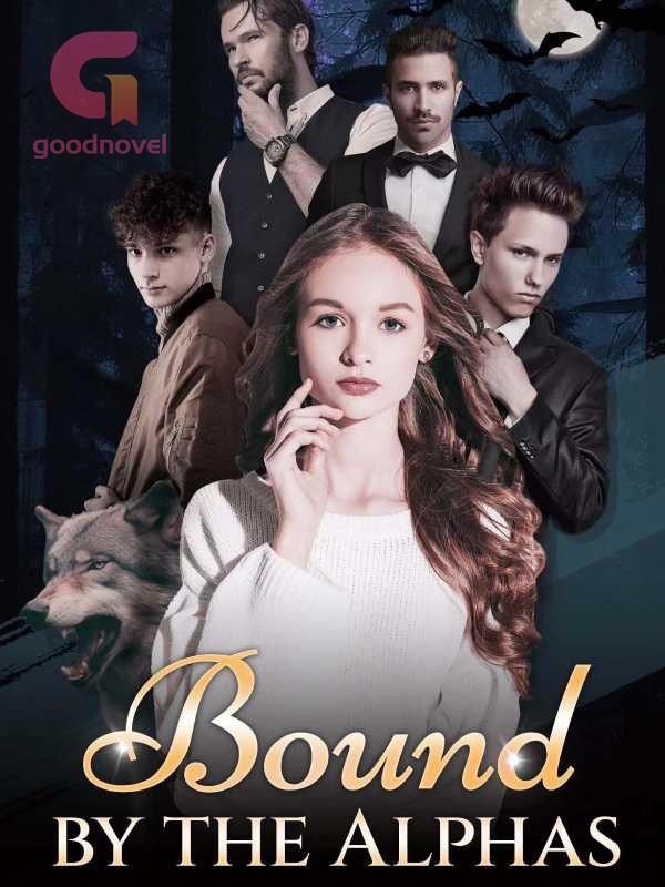 Bound by the Alphas PDF & Novel Online by Riley Above Story to Read for Free - Werewolf Stories ...