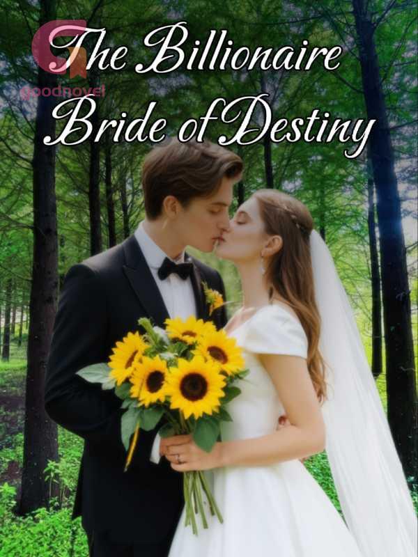 The Billionaire Bride of Destiny PDF & Novel Online by Harlotte to Read for Free - Billionaire ...