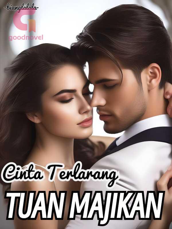 CINTA TERLARANG TUAN MAJIKAN PDF & Novel Online dari bianglalala untuk Dibaca Gratis - Romansa ...