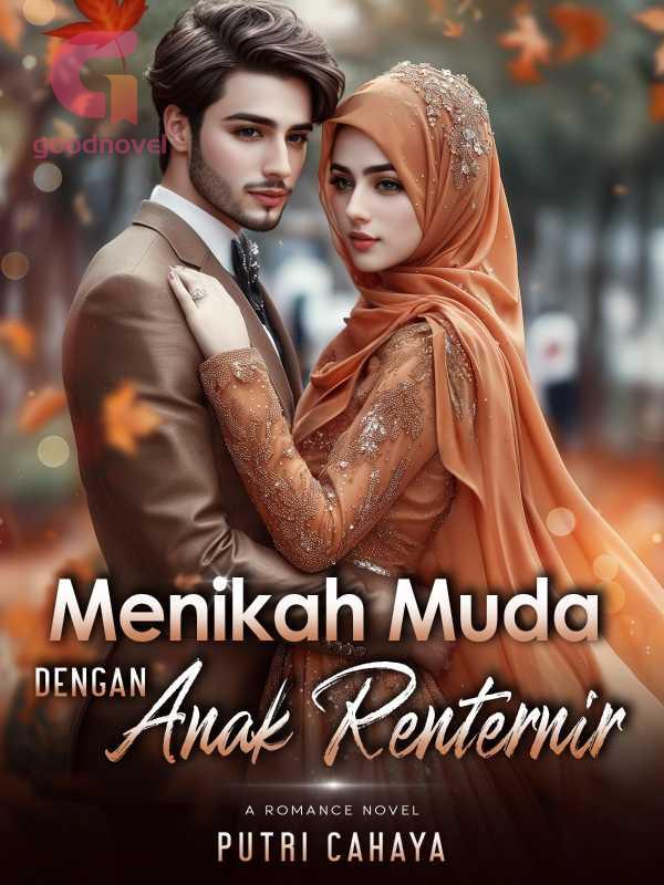 Menikah Muda dengan Anak Rentenir PDF & Novel Online dari Putri Cahaya untuk Dibaca Gratis ...
