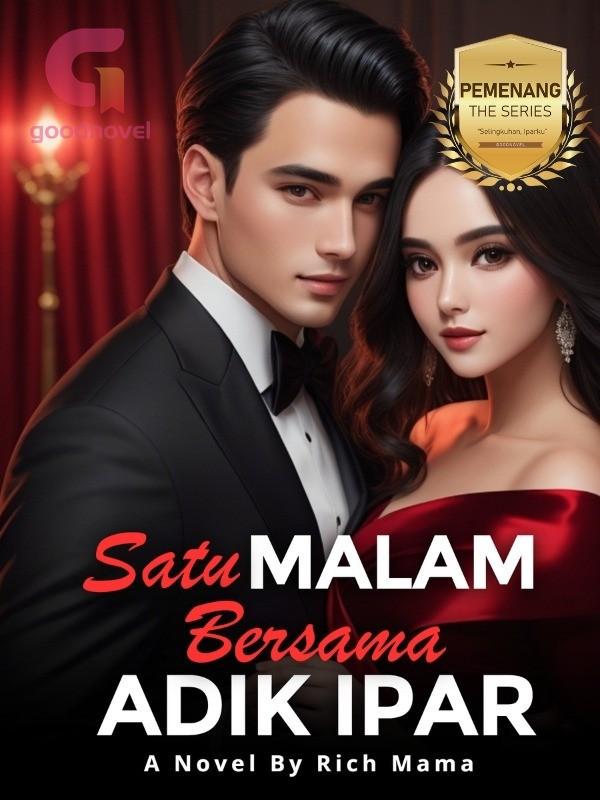 Satu Malam Bersama Adik Ipar PDF & Novel Online dari Rich Mama untuk Dibaca Gratis - Pernikahan ...