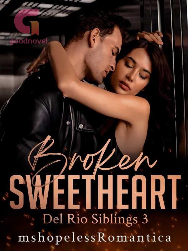 Broken Sweetheart(Del Rio Siblings 3) PDF at Novel Online ni MSHOPELESSROMANTICA na Babasahin ...