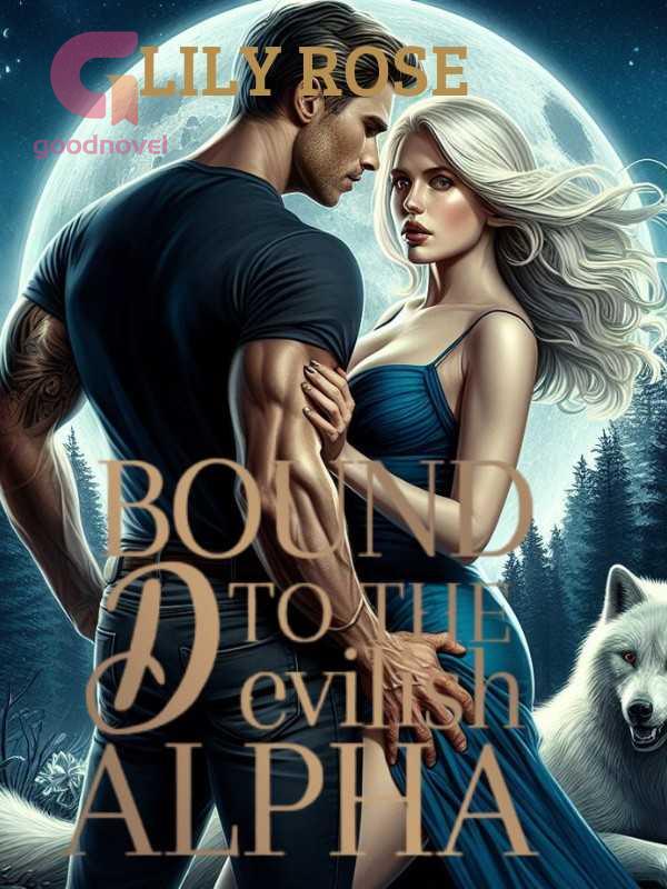 Bound to The Devilish Alpha PDF & Novel Online by Lily Rose to Read for Free - Werewolf Stories ...